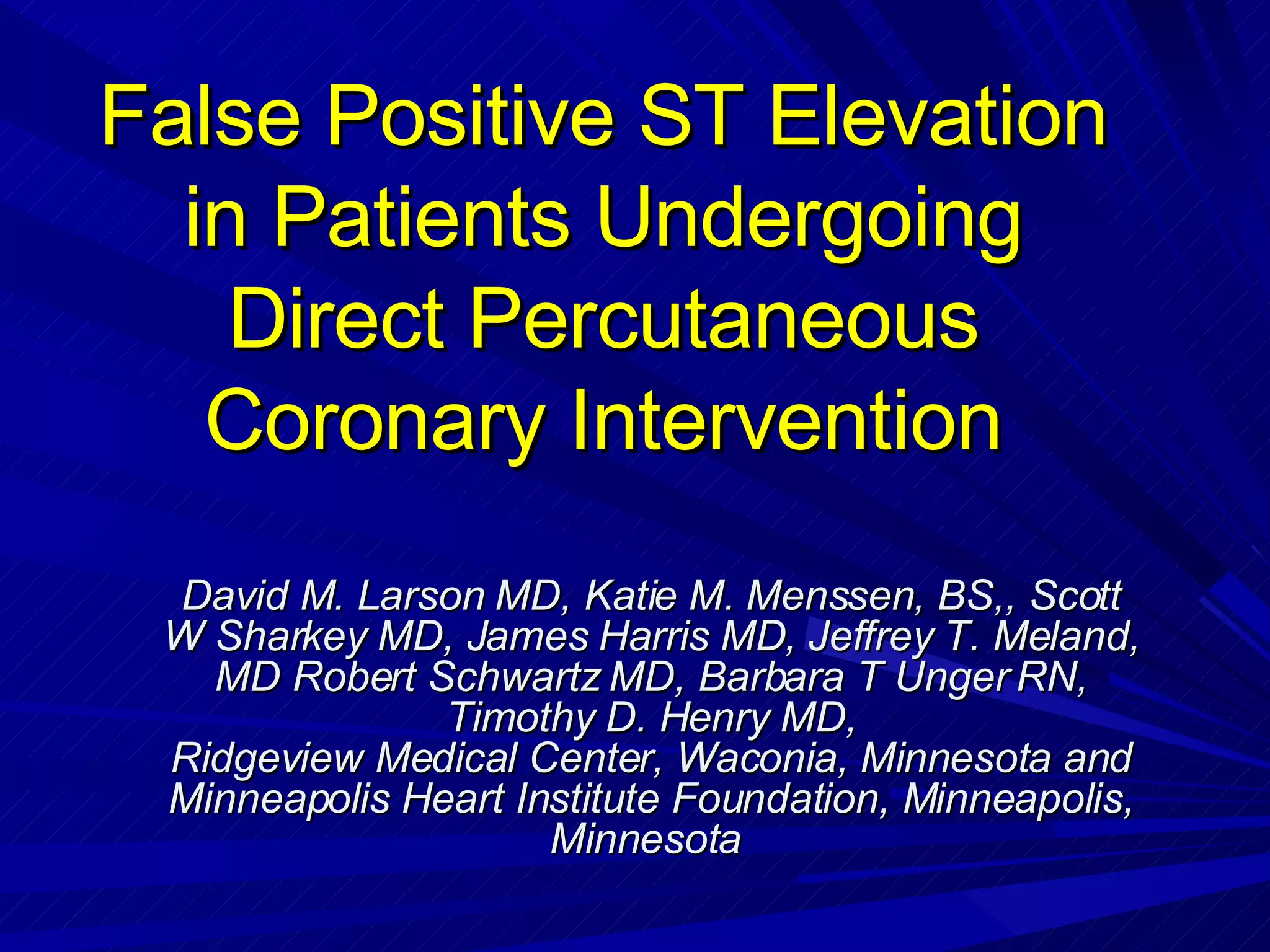 False Positive Cath Lab Activatin C R T Version | PPT