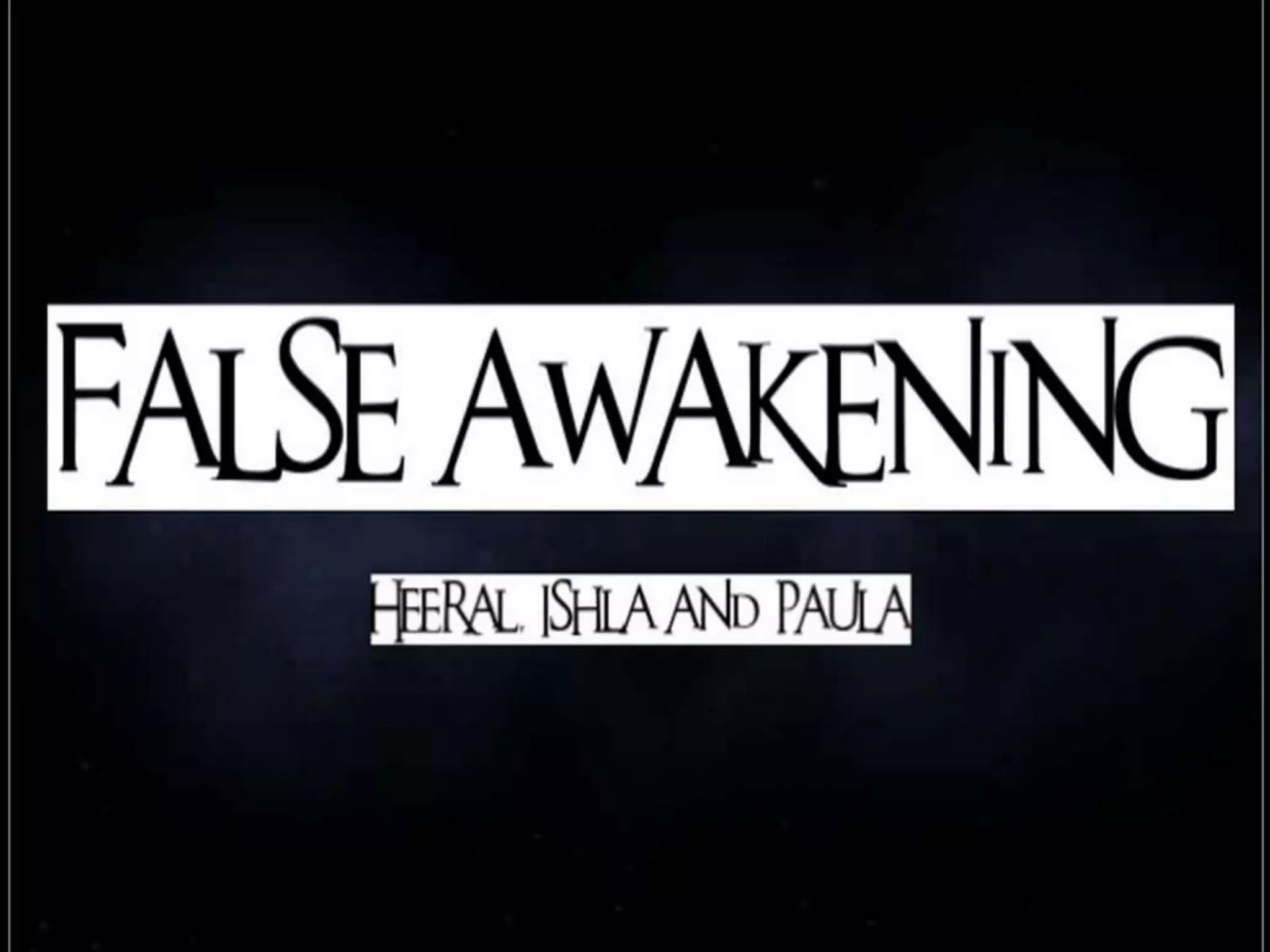 False awakening presentation | PPTX