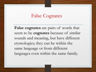 False cognates or False Friends | PPTX | Postgraduate Education ...