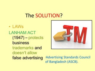 False or deceptive advertising in respect of bangladesh | PPTX