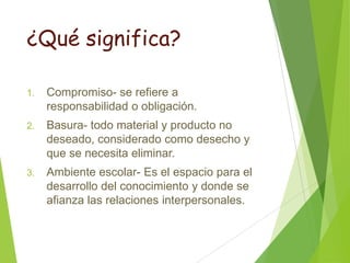 Falta de compromiso con el ambiente escolar | PPTX