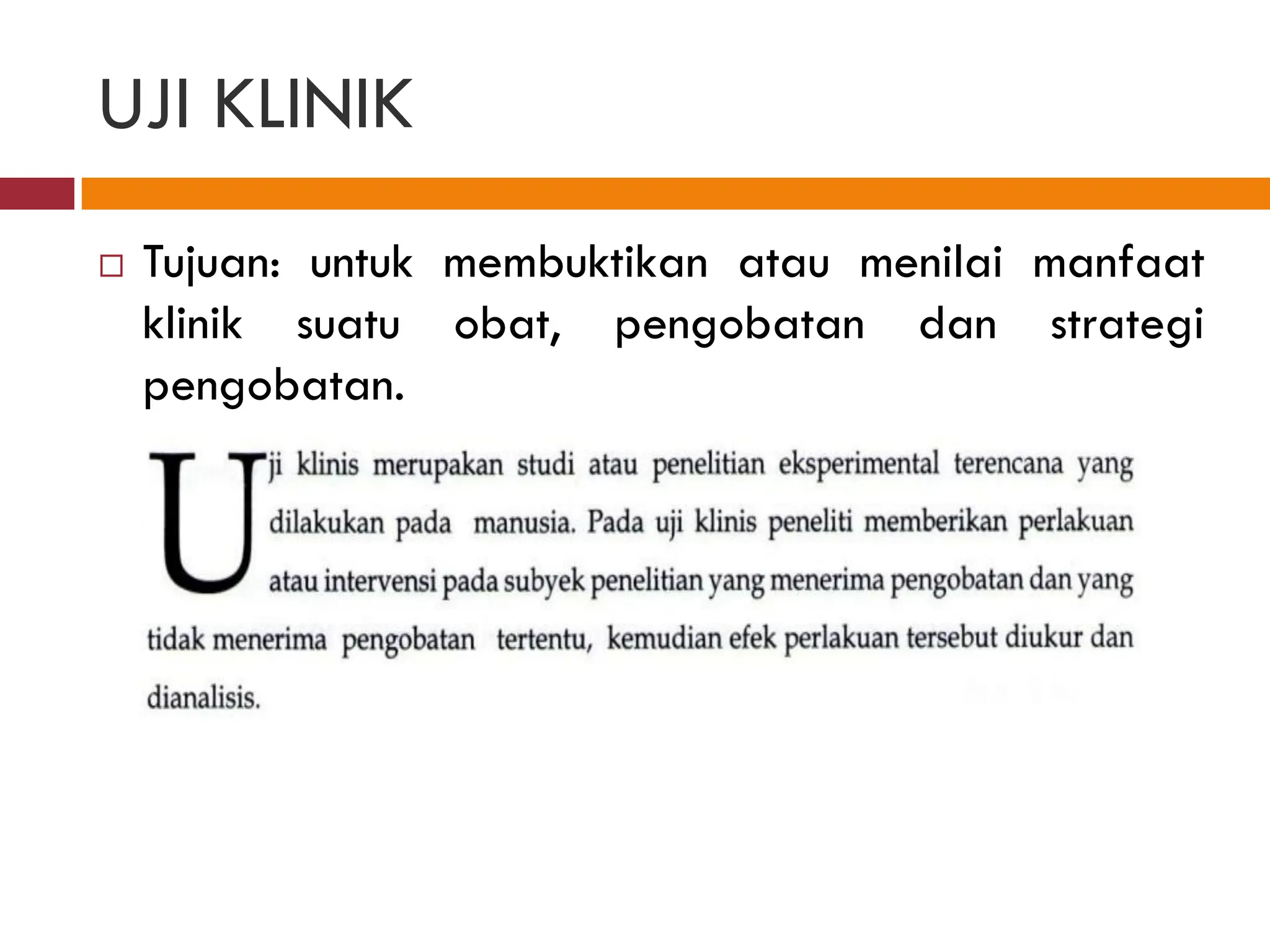ILMU YANG MEMPELAJARI UJI KLINIK PADA MANUSIA | PPT