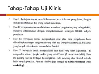 ILMU YANG MEMPELAJARI UJI KLINIK PADA MANUSIA | PPT