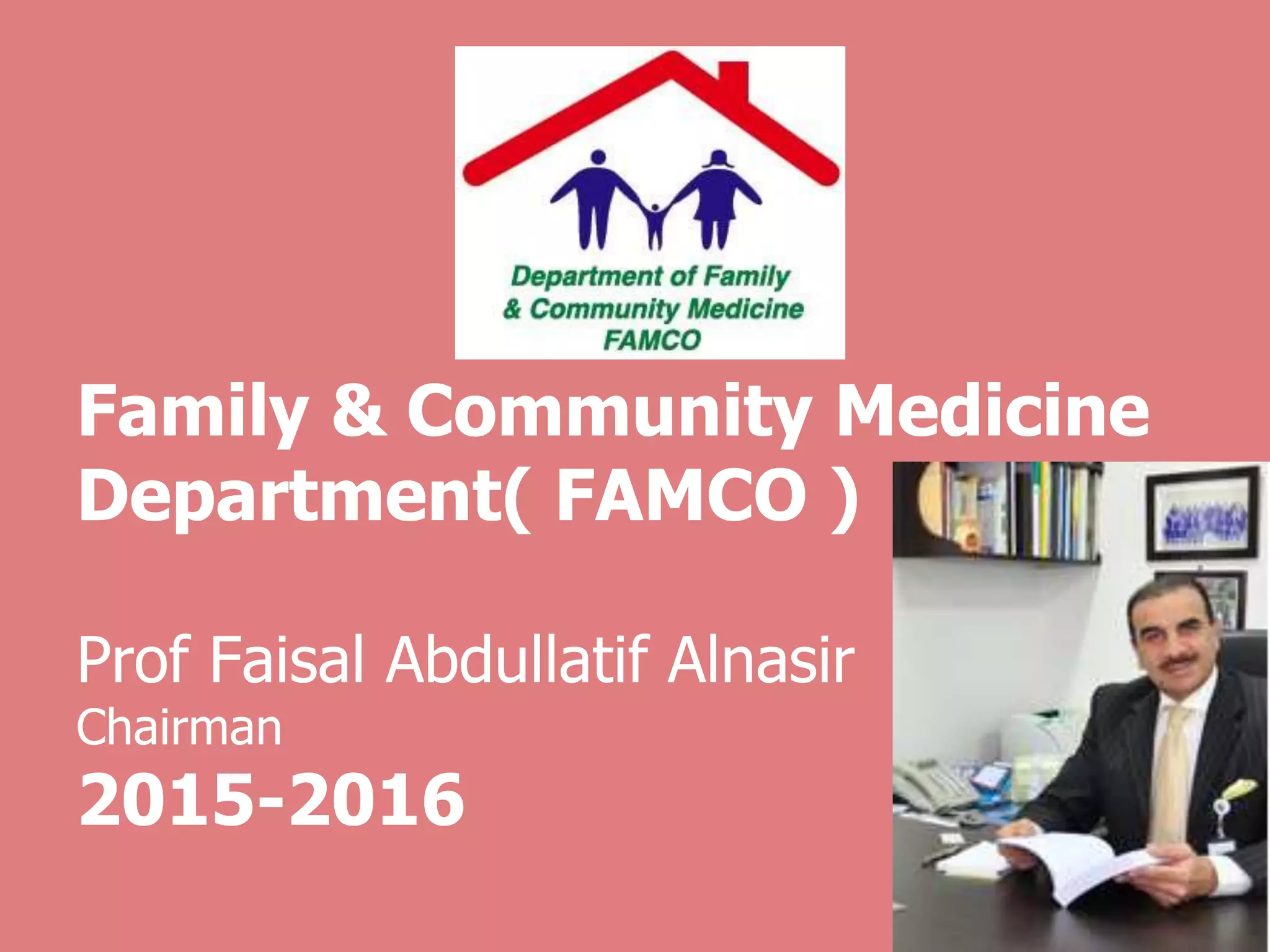 Family & Community Medicine department (FAMCO) 2015 2016 | PPT
