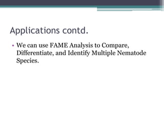 Fatty acid Methyl Ester Analysis (FAMEs) | PPTX