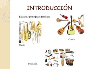 Familias de los instrumentos musicales | PPTX