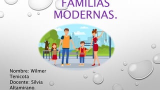 Familias modernas | PPTX