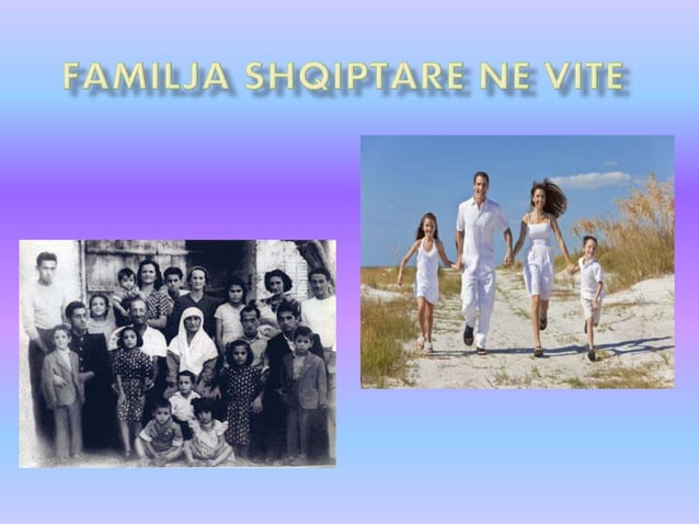 Familja shqiptare ne vite | PPTX