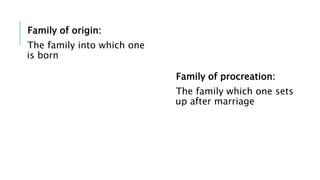 FAMILY AND ITS TYPES, ITS IMPORTANCE FOR FAMILY ADOPTION | PPT