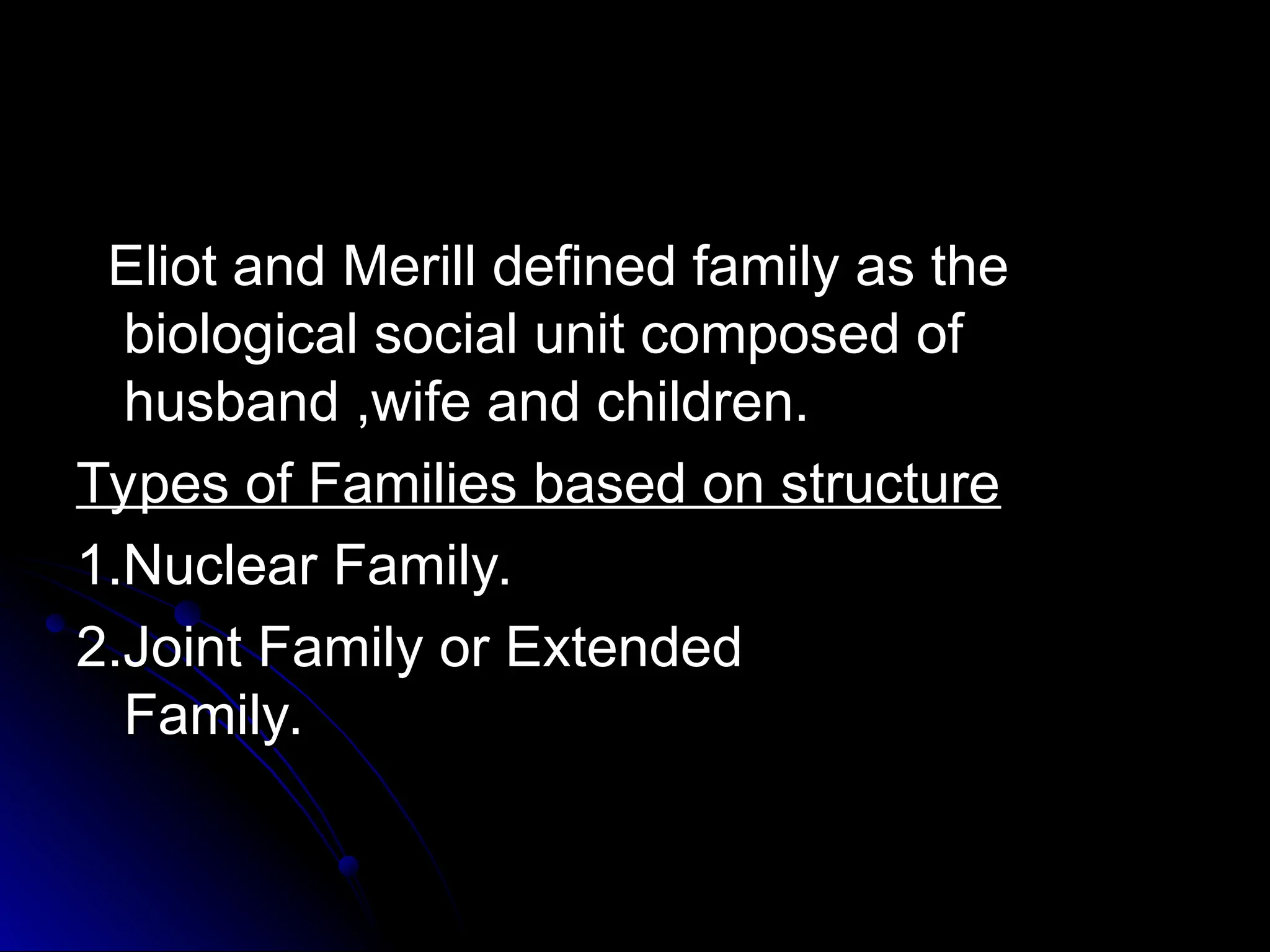 FAMILY- TYPES AND FUNCTIONS IN HEALTH AND DISEASE (2).ppt