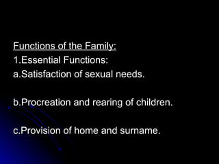 FAMILY- TYPES AND FUNCTIONS IN HEALTH AND DISEASE (2).ppt
