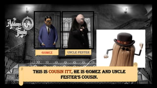 familyaddams.englishclasses verb be.familymembers | PPT