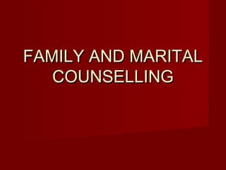 Family and marital counselling | PPT