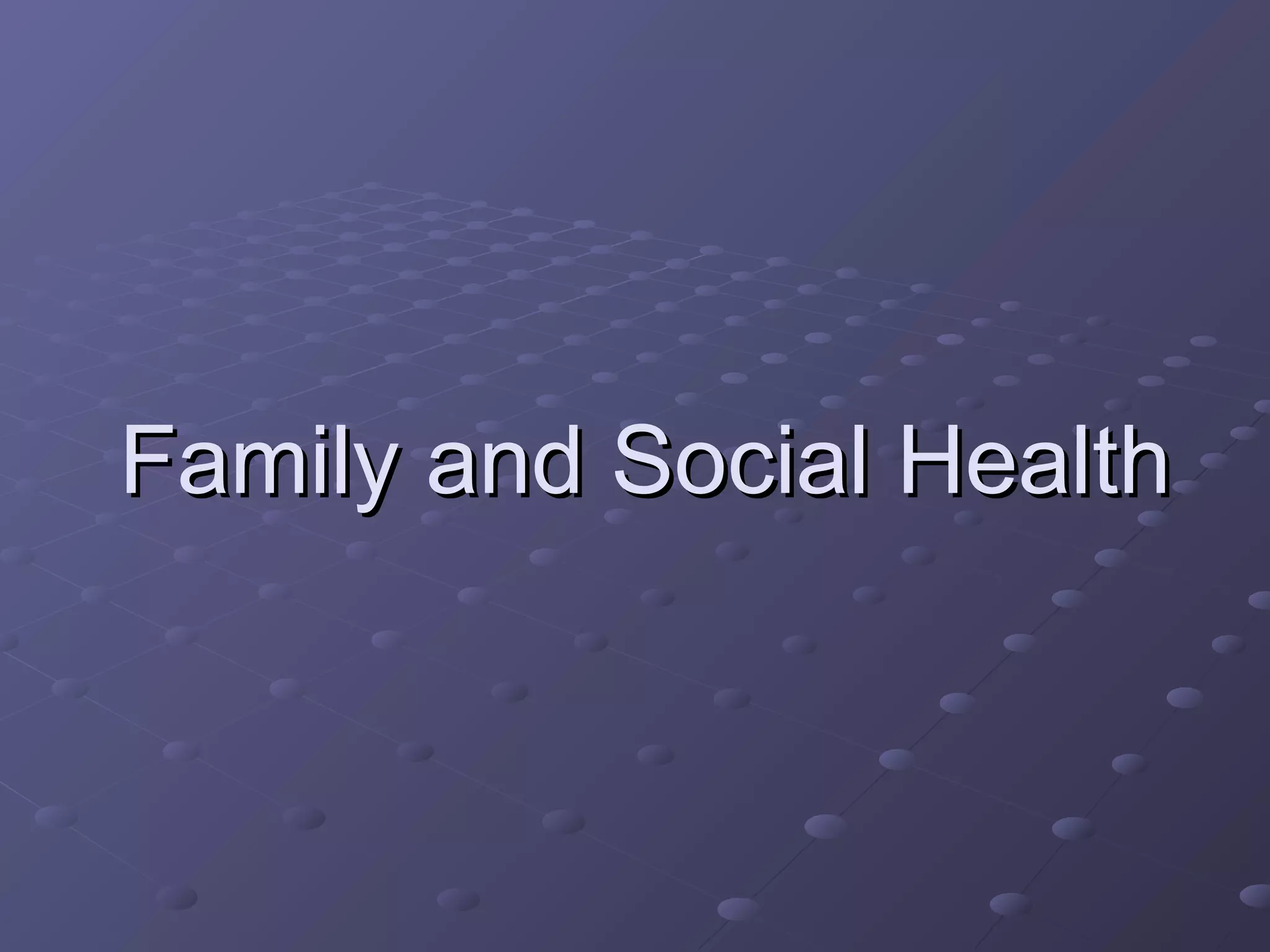 Family and social health | PPT