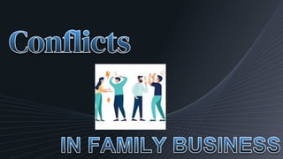 Family business conflict and resolution | PPTX