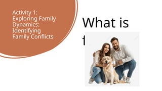 Family Conflict Management.pptx......... | PPTX