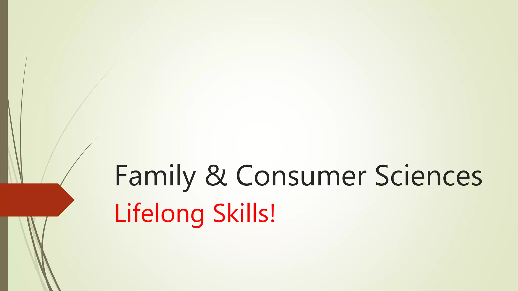 Family & Consumer Sciences | PPTX