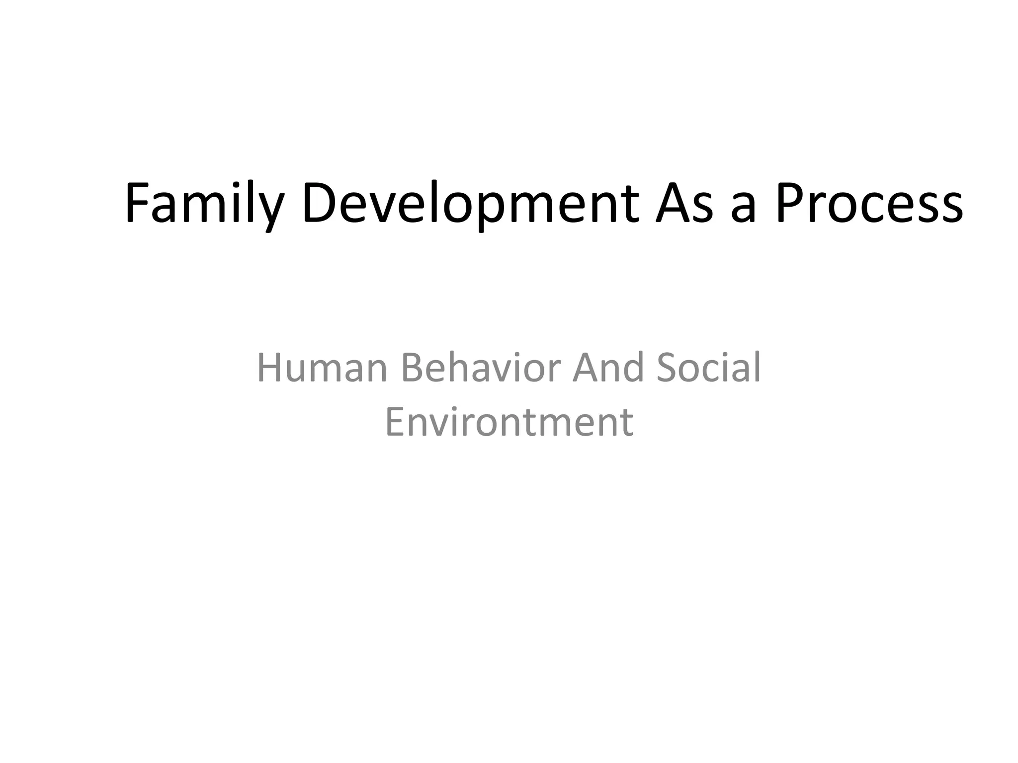 Family development as a process | PPTX
