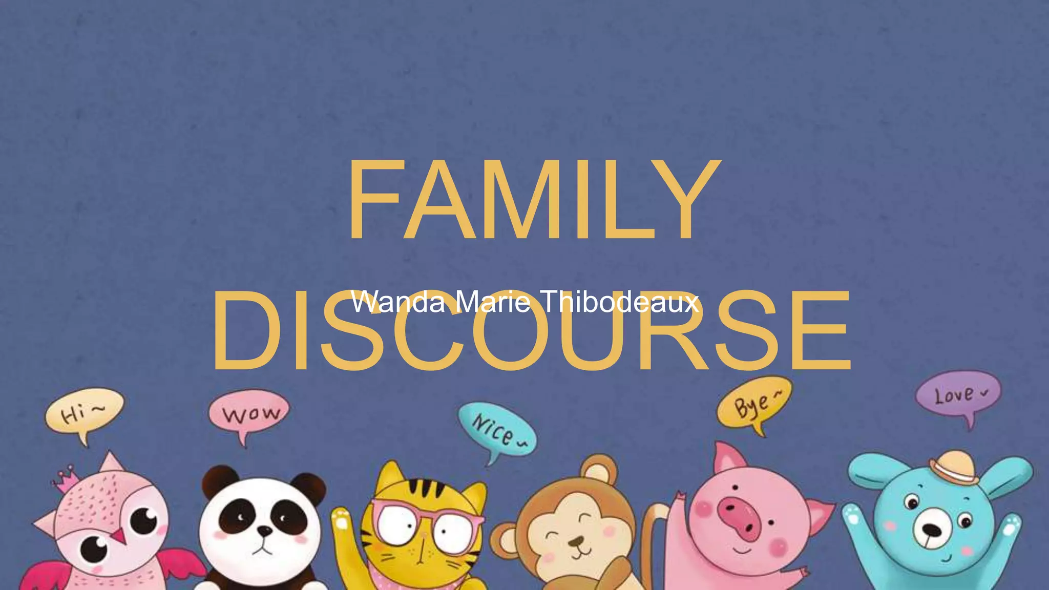 FAMILY DISCOURSE -REPORT.pptx