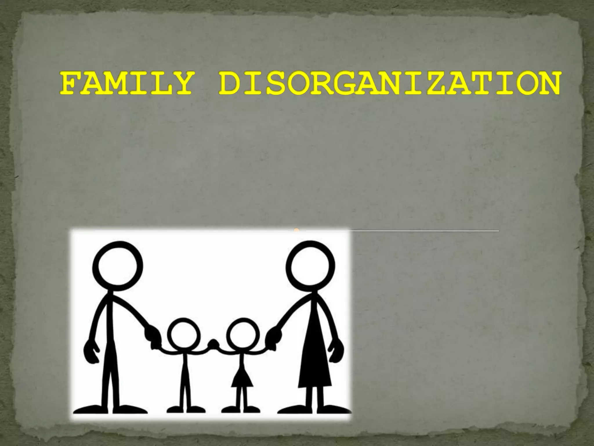 Familydisorganization 150903062335-lva1-app6891 | PPT