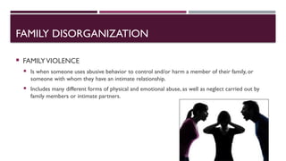 FAMILY DISORGANIZATION.powerpoint presentation | PPTX | Debated ...
