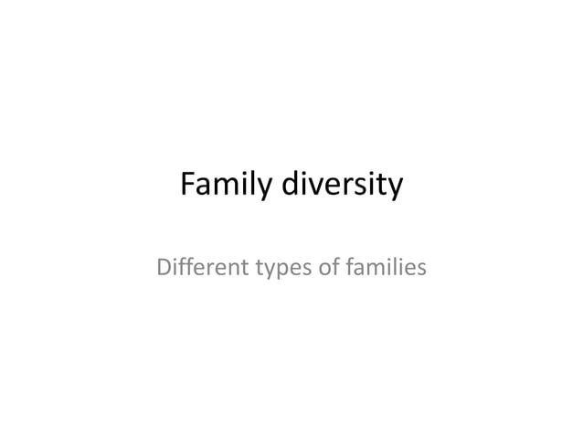 Family diversity (AS Sociology Family and Households) | PPTX