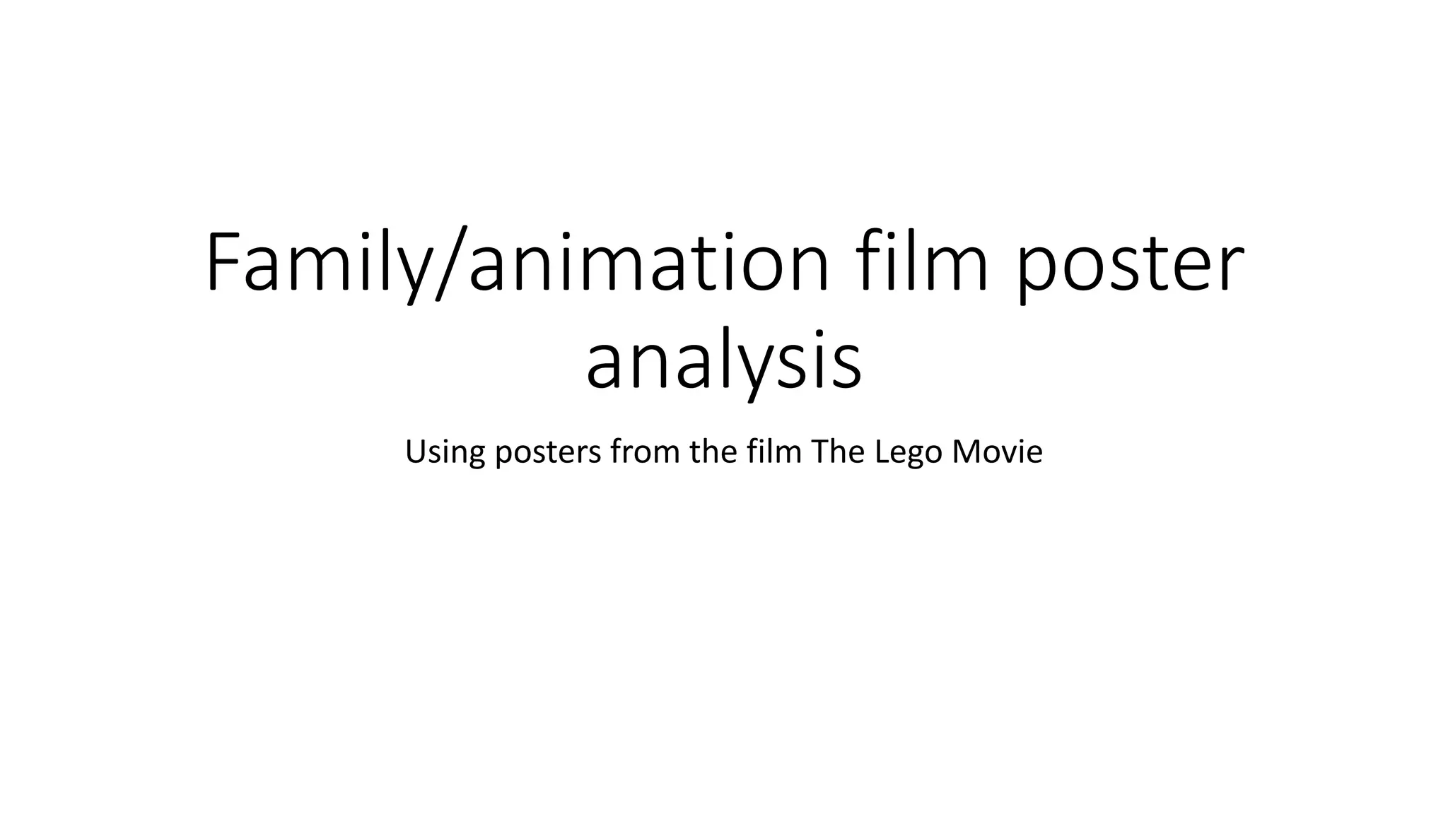Family/animation film poster analysis of The Lego Movie | PPT