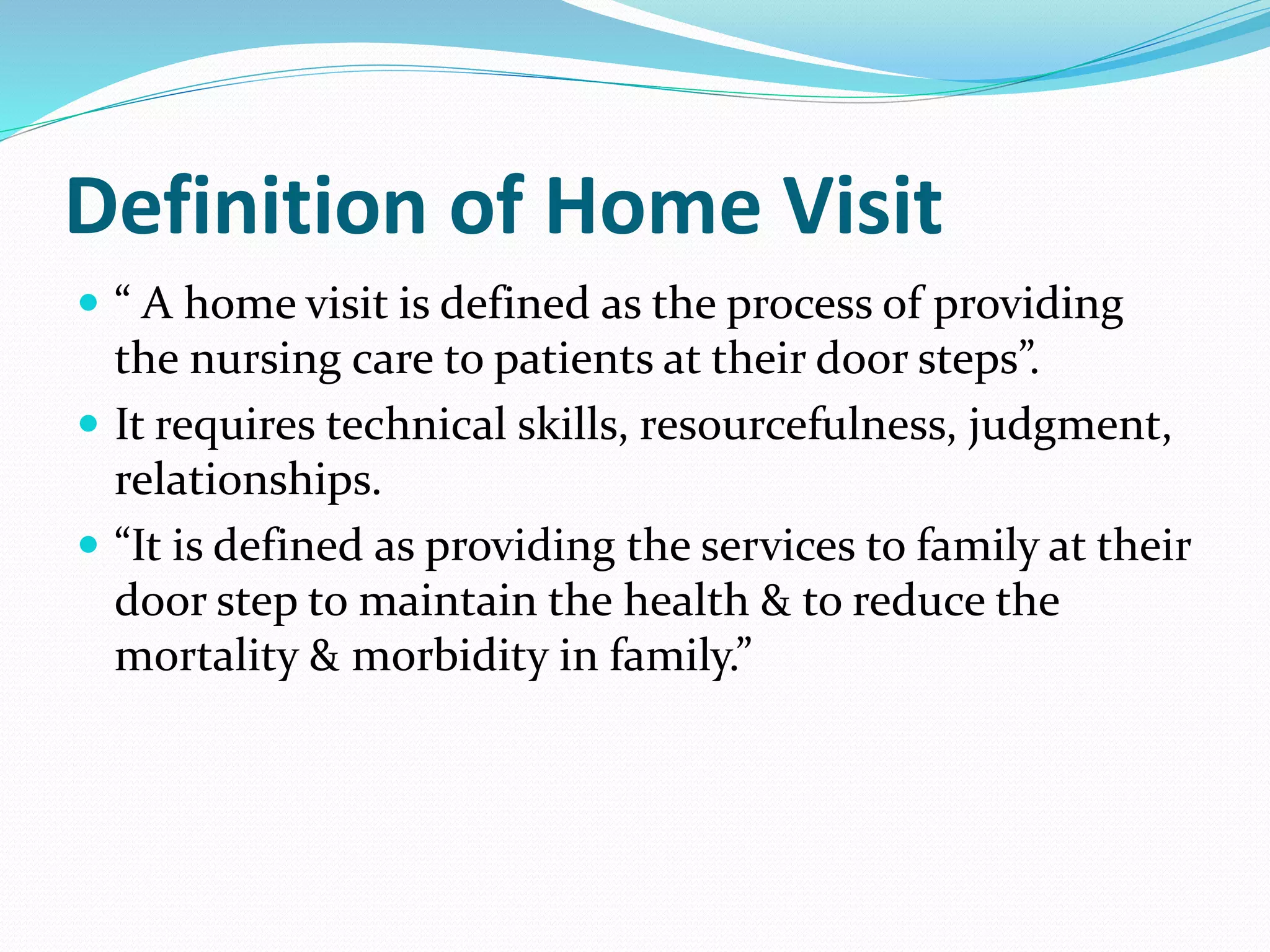 Family health care settings home visit (Unit - VI) | PPTX