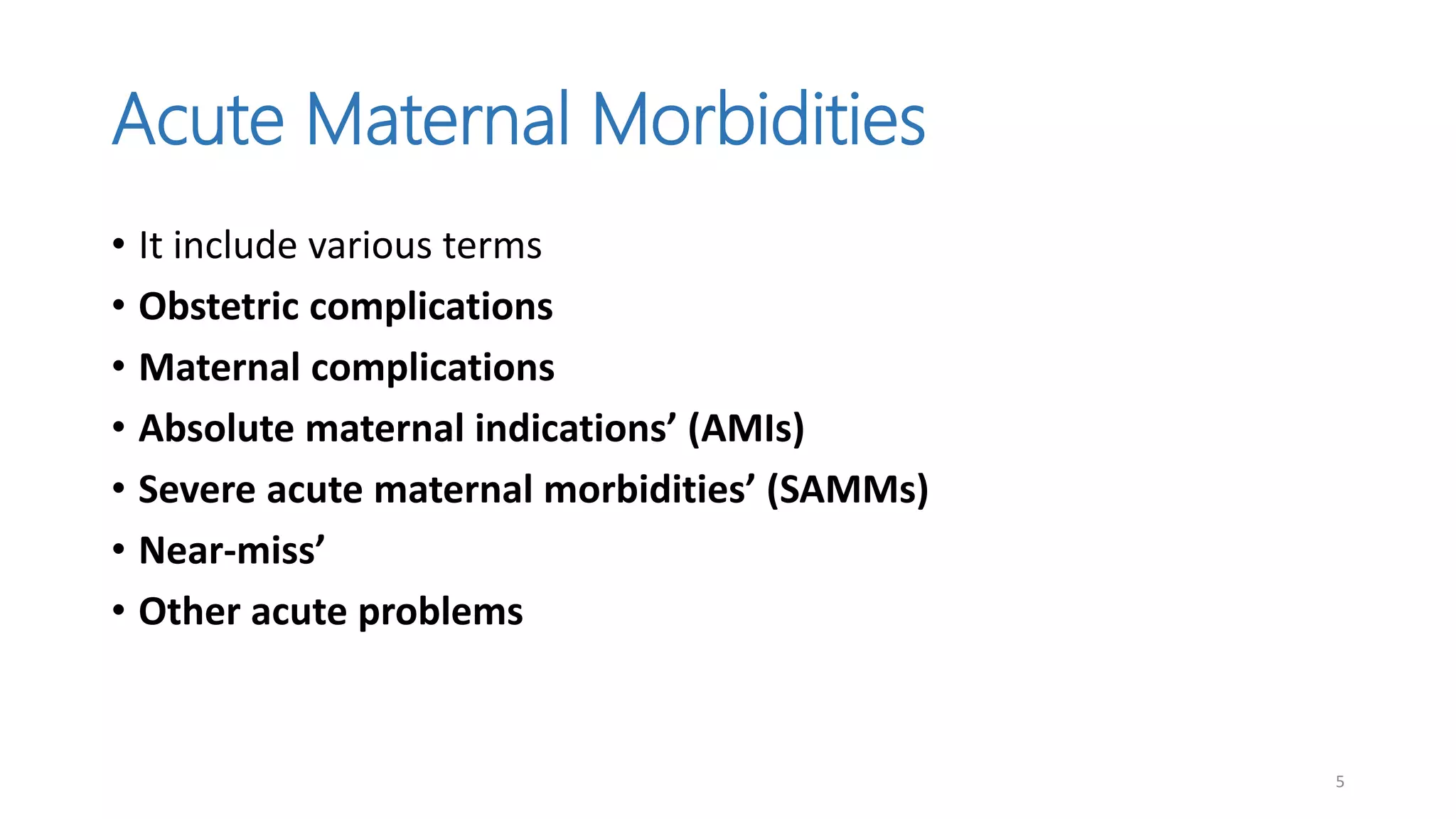 Maternal and Neonatal morbidity and Mortality | PPTX