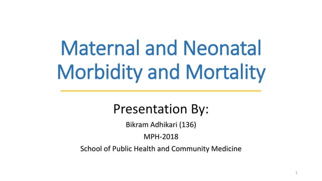 Maternal and Neonatal morbidity and Mortality | PPTX