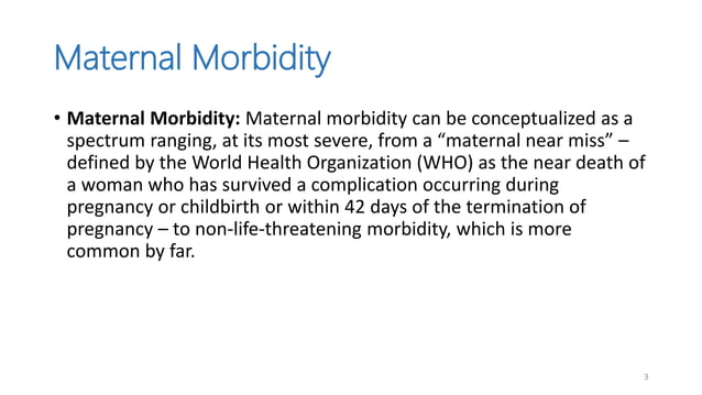 Maternal and Neonatal morbidity and Mortality | PPTX
