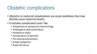 Maternal and Neonatal morbidity and Mortality | PPTX