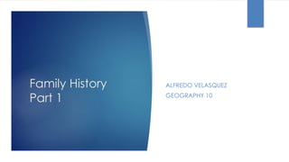 Family history part 1 | PPT