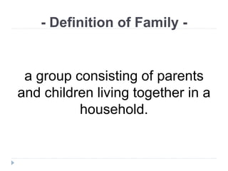 Family in america (Definition of Family) | PPT