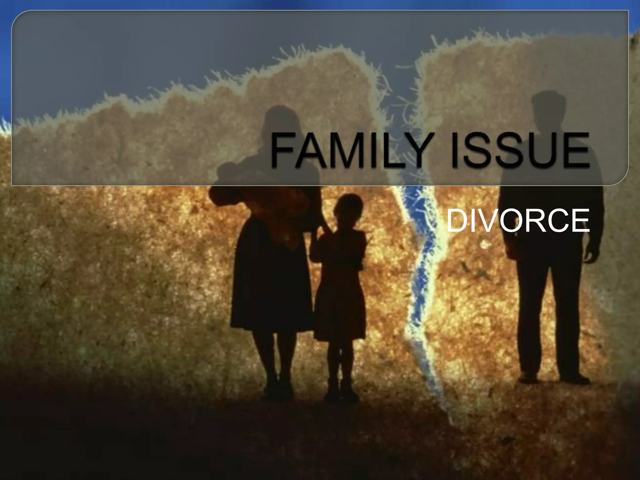 Family issue (Divorce) | PPTX