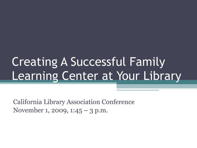 Family Learning Centers @ Sjpl Final | PPT