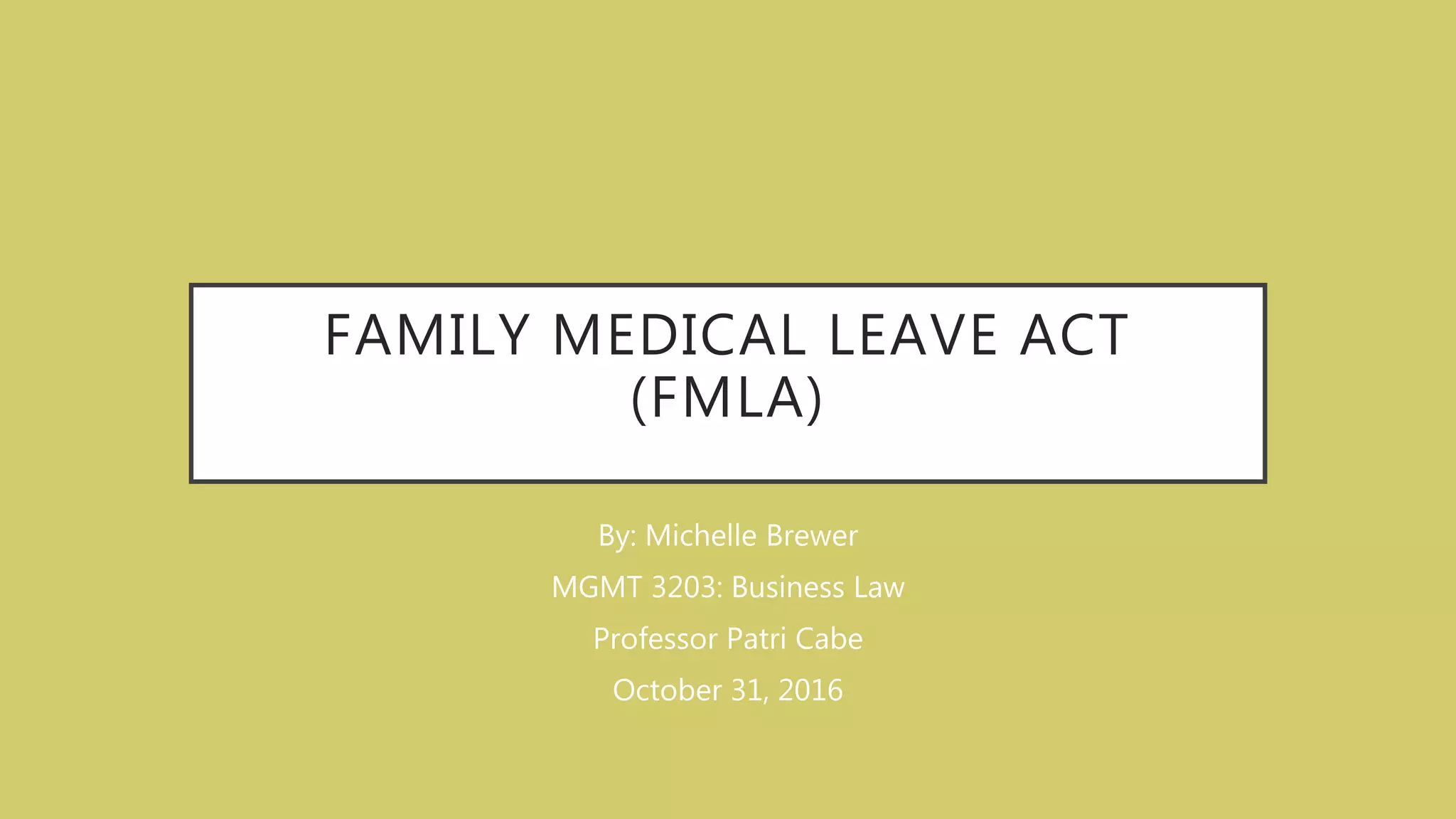 Family medical leave act (fmla) | PPTX