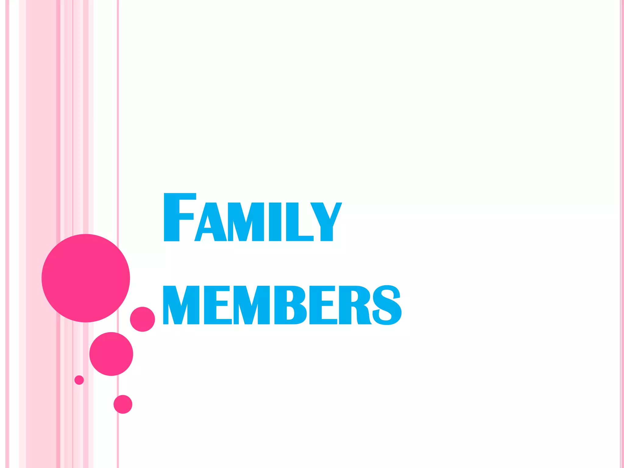 Family members | PPT