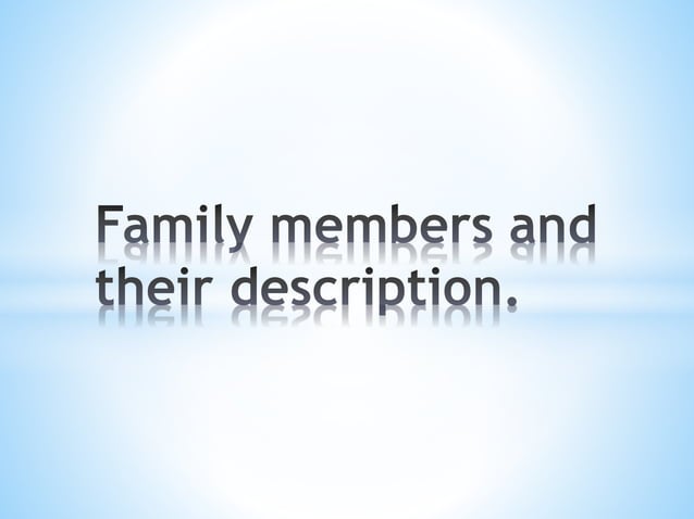 Family members and their description (1) | PPT