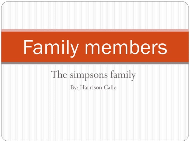 Family members vocabulary. simpsons family | PPT