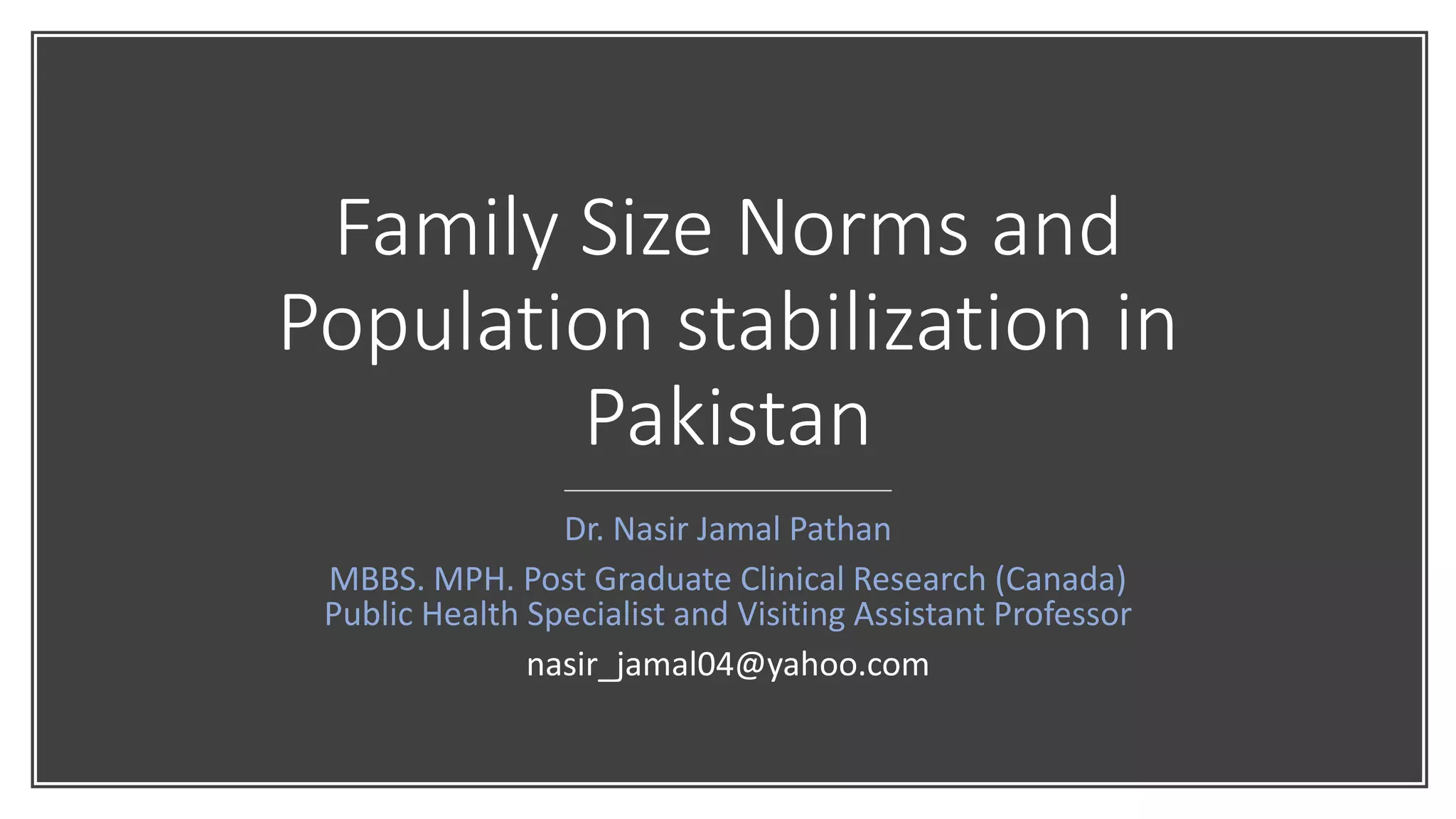 Family Size norms and Population Stabilization in Pakistan Lecture at ...