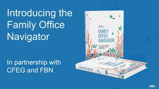 Family Office Navigator | PDF | Business | Business and Finance