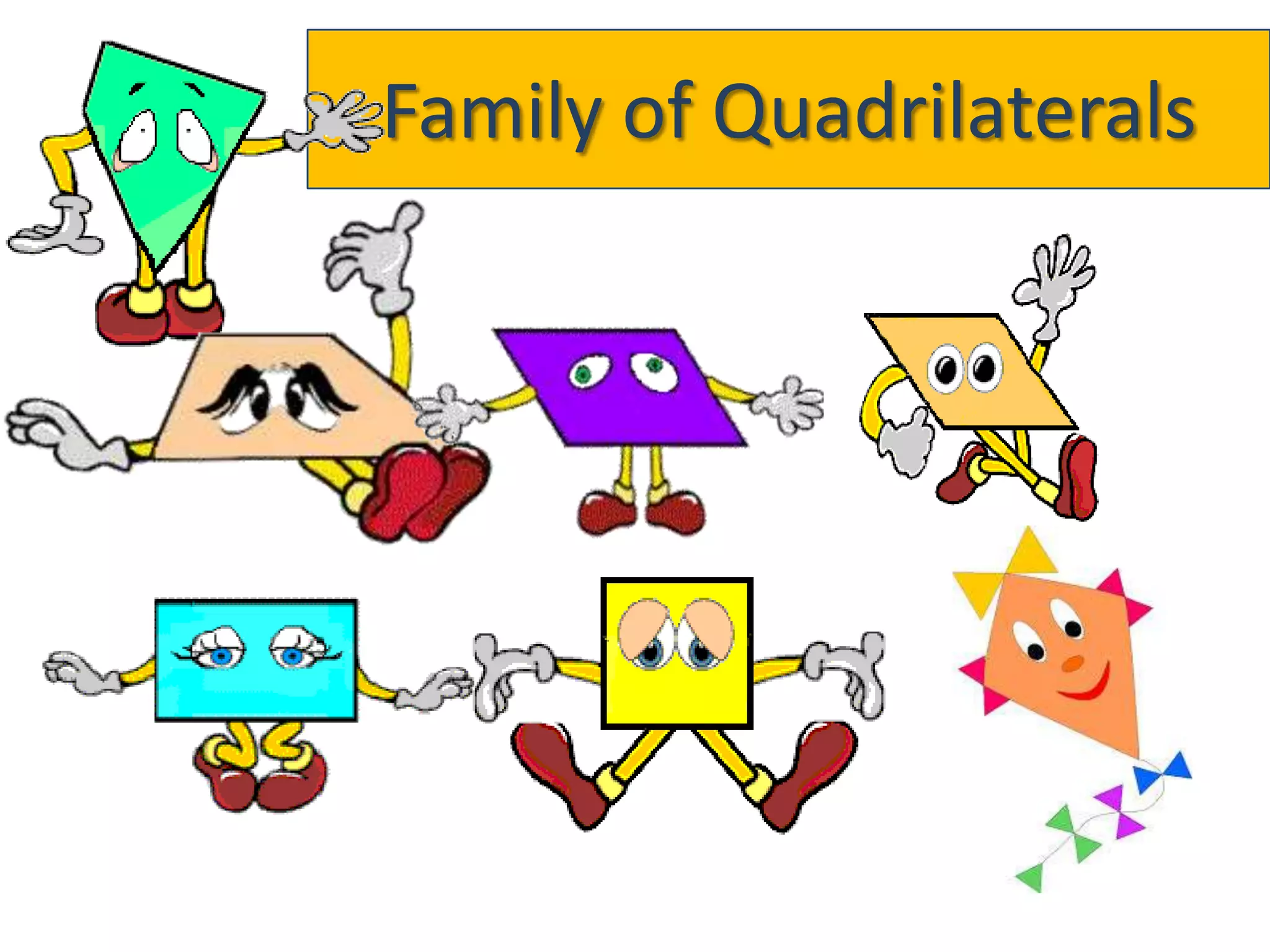 Family of quadrilaterals | PPTX