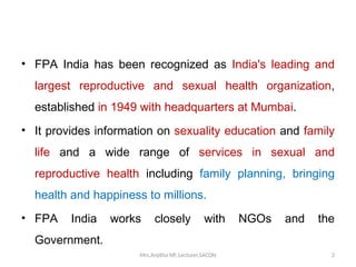 FAMILY PLANNING ASSOCIATION OF INDIA 2.pptx health agencies | PPTX