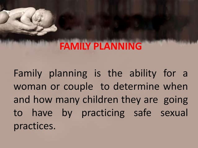 Family planning method | PPTX | Pregnancy | Reproductive Health