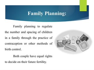 FAMILY PLANNING METHODS.pptxFAMILY PLANNING METHODS.pptx