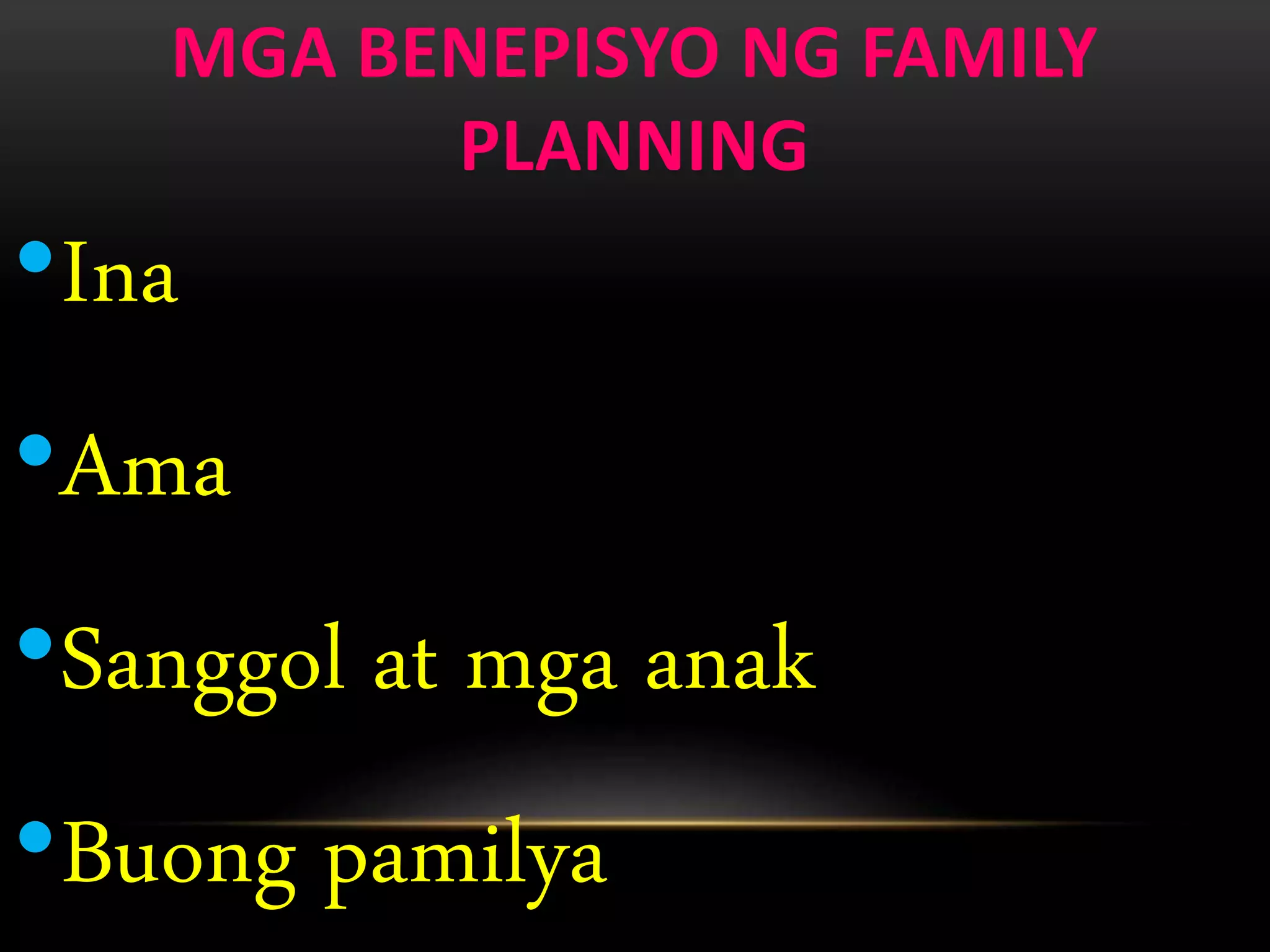 Family Planning: Pagpaplano ng Pamilya | PPTX