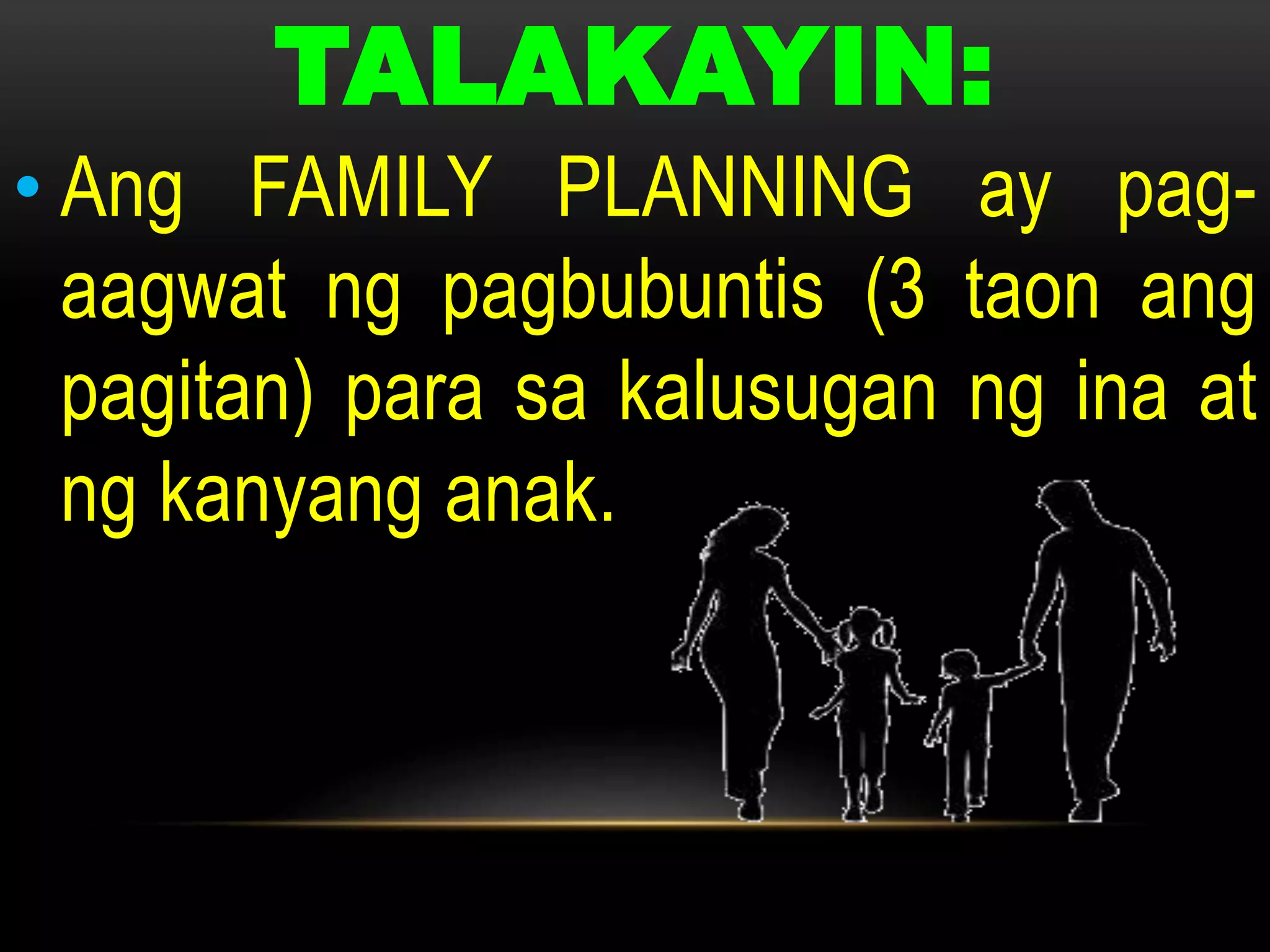 Family Planning: Pagpaplano ng Pamilya | PPTX
