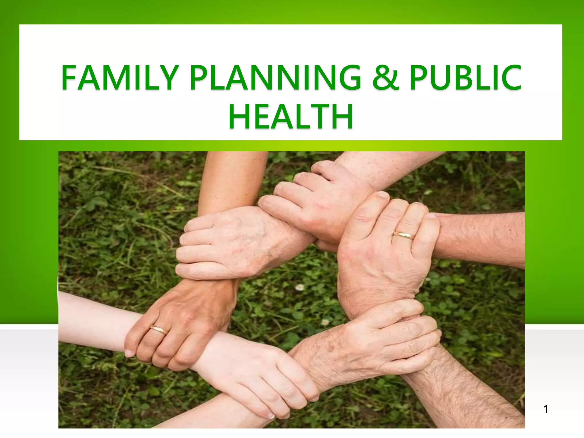Family Planning & Public Health.pptx | Reproductive Health | Diseases ...