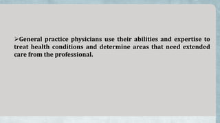 Family practice doctor | PPTX